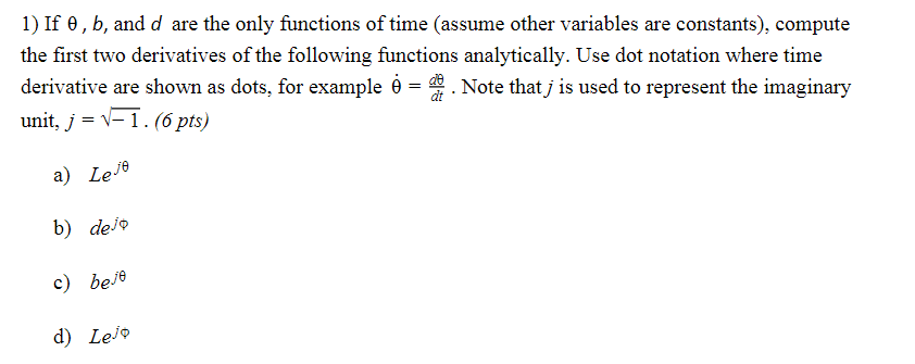 Solved 1) If o, b, and d are the only functions of time | Chegg.com