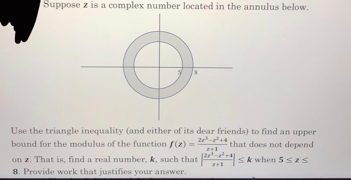 Solved Suppose z is a complex number located in the annulus | Chegg.com