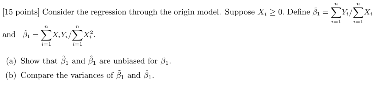 Solved [15 points] Consider the regression through the | Chegg.com