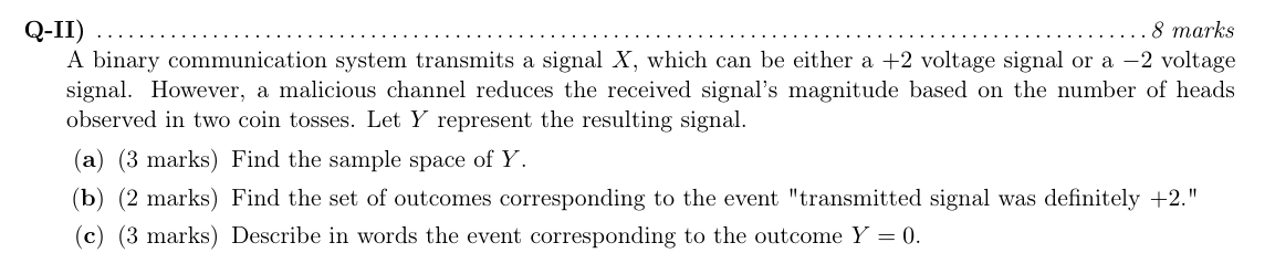 Solved Q-II)A binary communication system transmits a signal | Chegg.com