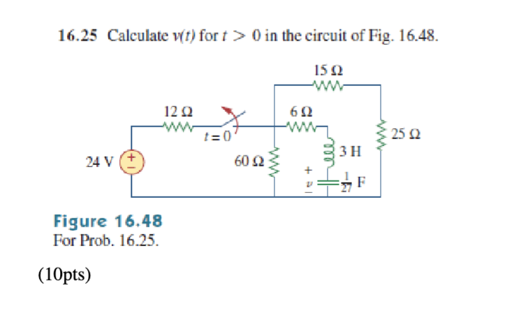 Solved 16.25 ﻿Calculate v(t) ﻿for t>0 ﻿in the circuit of | Chegg.com