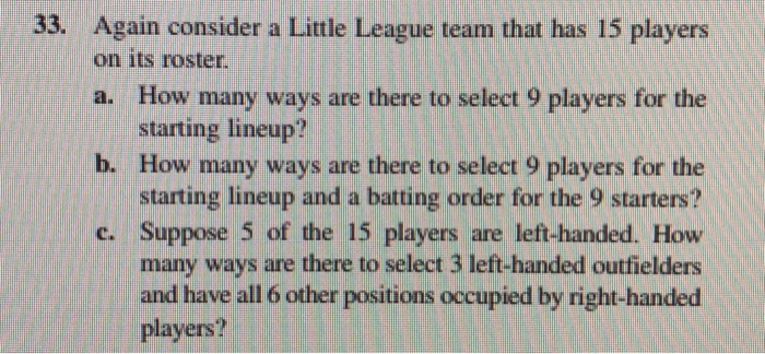 Solved 33. Again consider a Little League team that has 15 | Chegg.com Solved 33. Again consider a Little League team that has 15 | Chegg.com