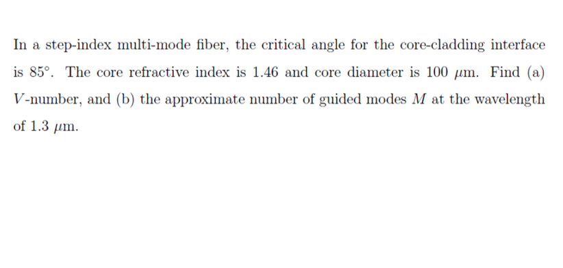 Solved In a step-index multi-mode fiber, the critical angle | Chegg.com