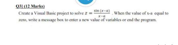 Solved 03 12 Marks Create A Visual Basic Project To Solve 5913