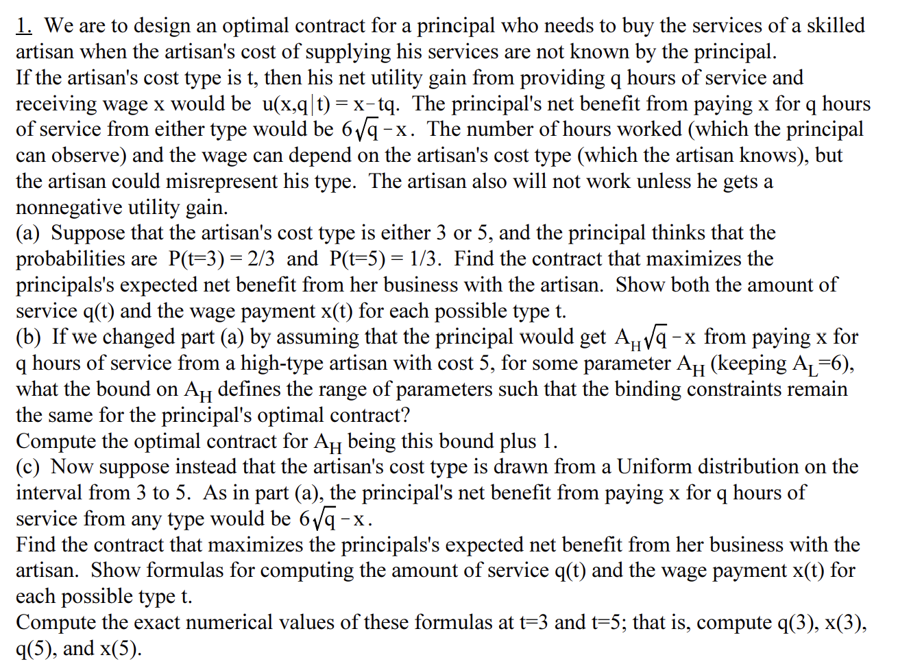 Solved 1. We are to design an optimal contract for a | Chegg.com