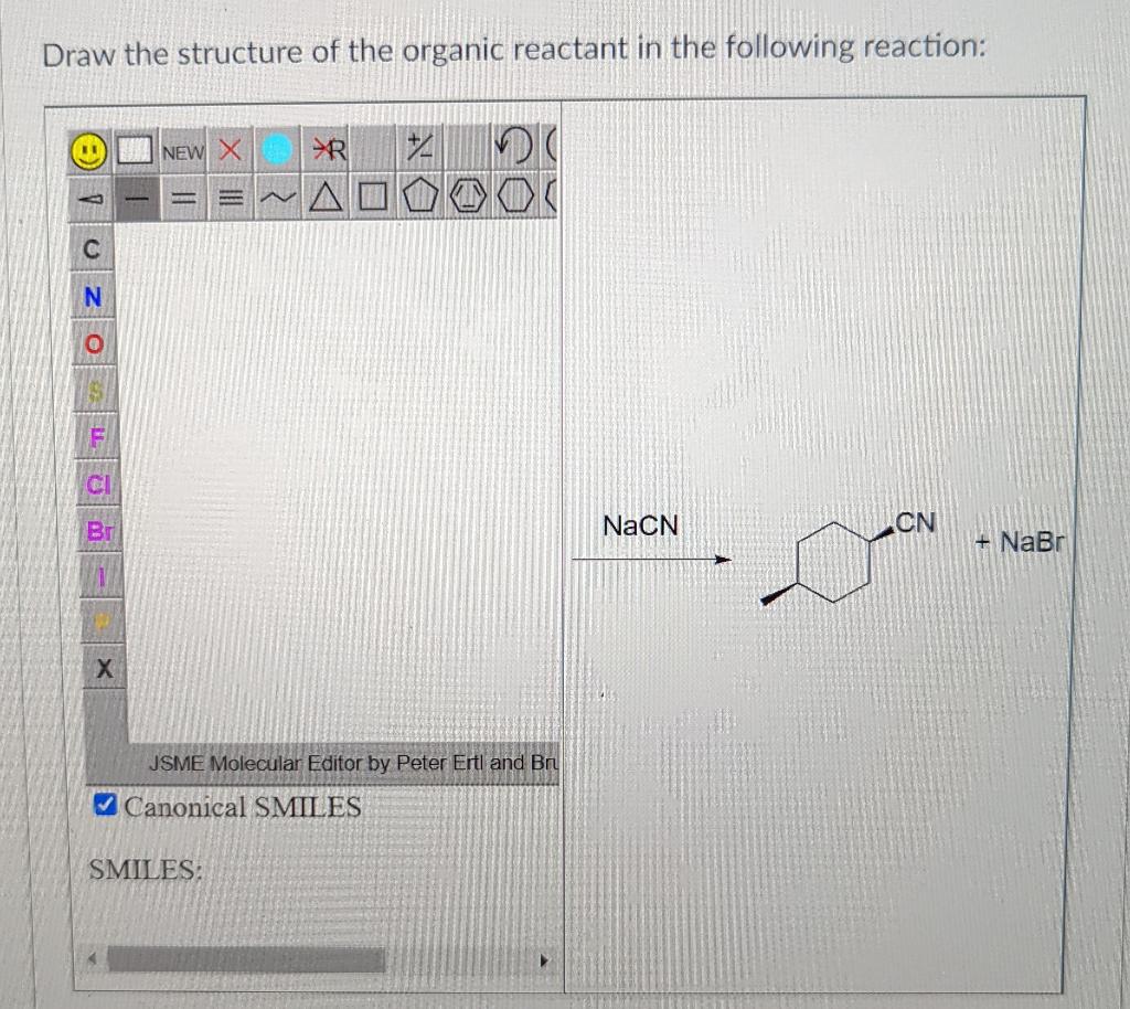 Solved Draw the structure of the organic reactant in the | Chegg.com
