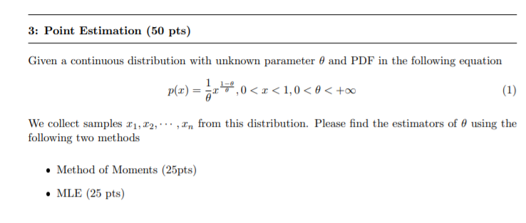 Solved 3: Point Estimation (50 pts) Given a continuous | Chegg.com