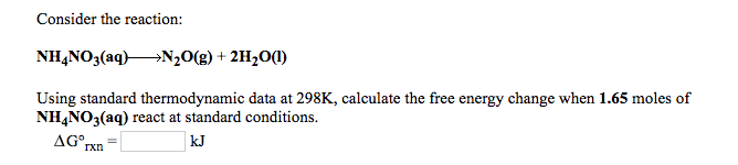 Solved Consider the reaction: NH4NO3(aq)N20(g) + 2H20() | Chegg.com