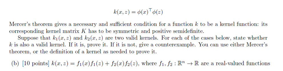Solved k(x,z) = $(x)To(z) Mercer's theorem gives a necessary | Chegg.com
