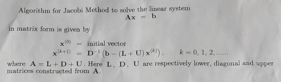 Algorithm for Jacobi Method to solve the linear | Chegg.com
