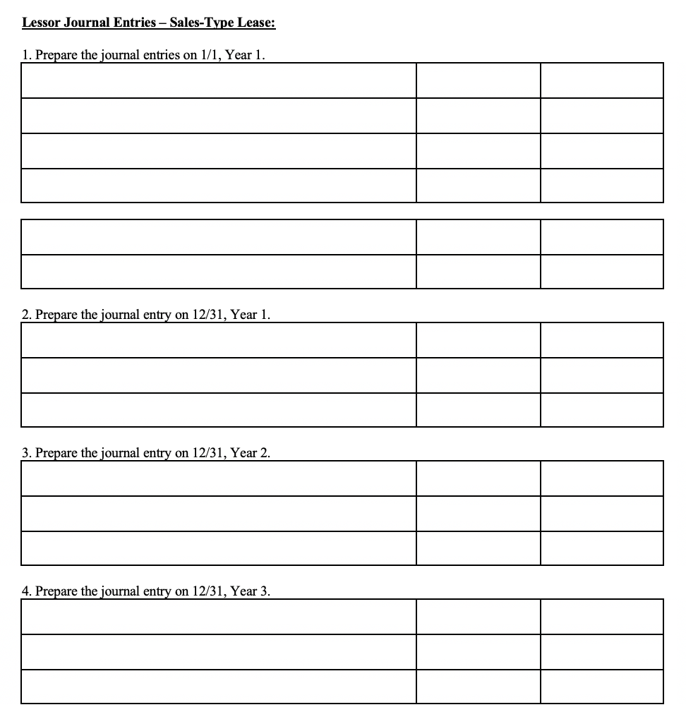 Solved Lessor Journal Entries - Sales-Type Lease: | Chegg.com