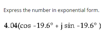 Solved Express the number in exponential form. 4.04(cos | Chegg.com