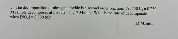 Solved 5·The decomposition of nitrogen dioxide is a second | Chegg.com