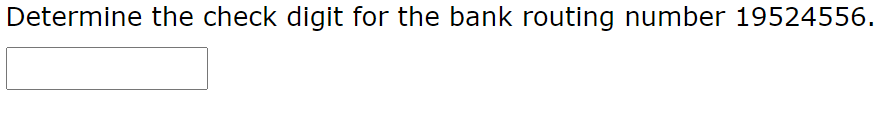 Solved Determine the check digit for the bank routing number | Chegg.com