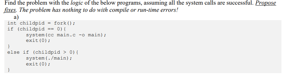 Solved Find the problem with the logic of the below | Chegg.com