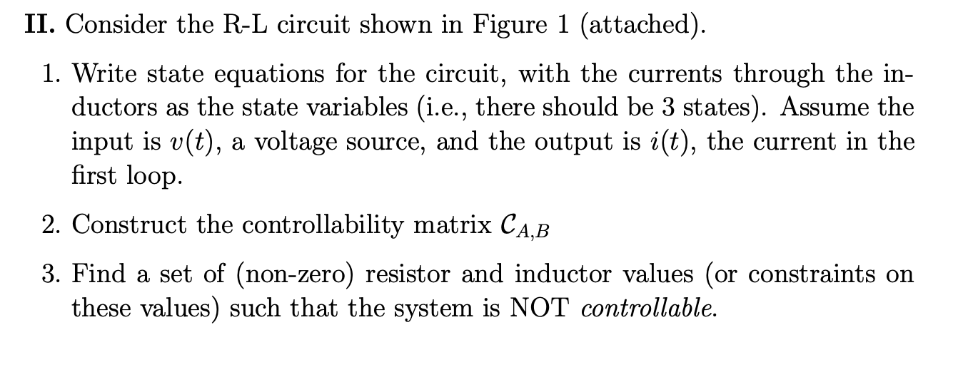 Solved II. Consider the R-L circuit shown in Figure 1 | Chegg.com