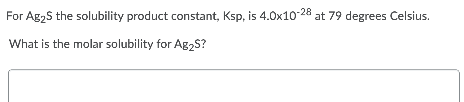 Solved For Ag2S the solubility product constant, Ksp, is | Chegg.com