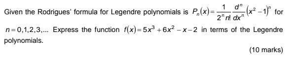 Solved 1d" Given the Rodrigues' formula for Legendre | Chegg.com