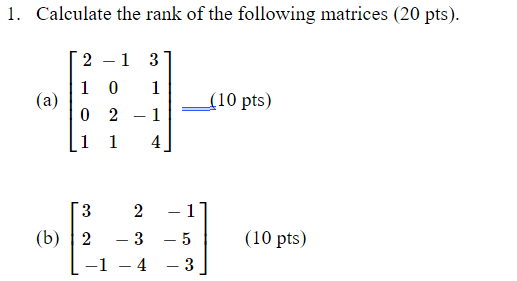 Solved 1. Calculate the rank of the following matrices ( | Chegg.com