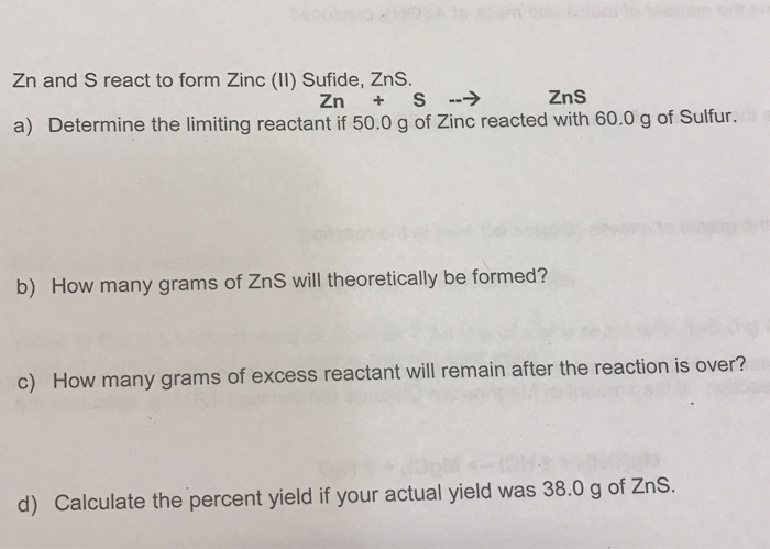 Solved Zn and S react to form Zinc (II) Sulfide, ZnS. Zn + | Chegg.com