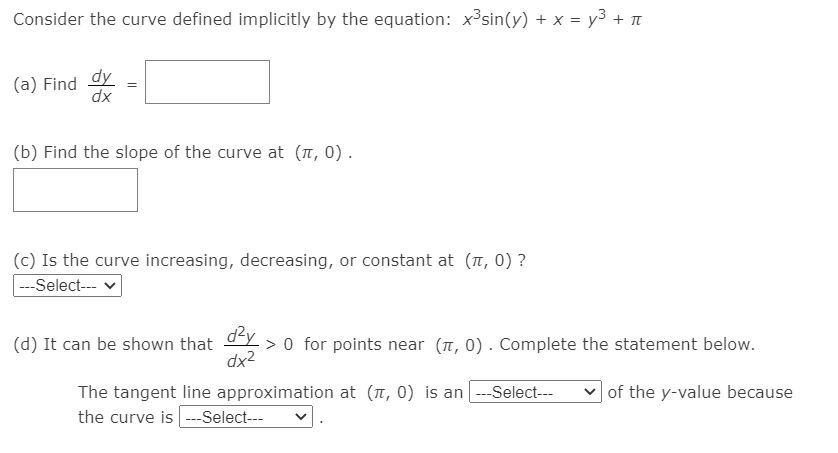 Solved Consider the curve defined implicitly by the | Chegg.com