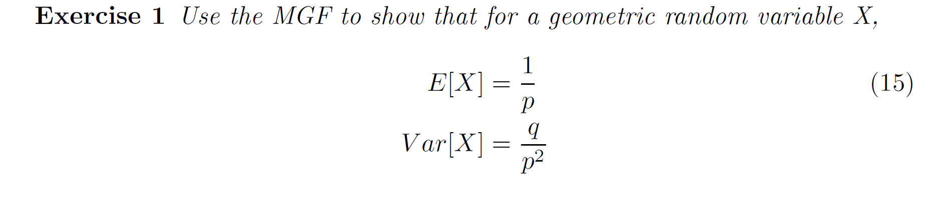 Solved Exercise 1 Use the MGF to show that for a geometric | Chegg.com