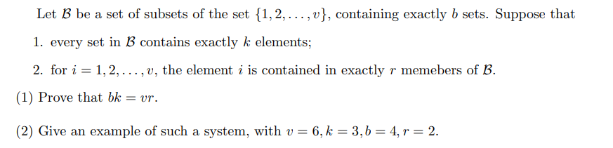 Solved Let B be a set of subsets of the set {1,2,…,v}, | Chegg.com