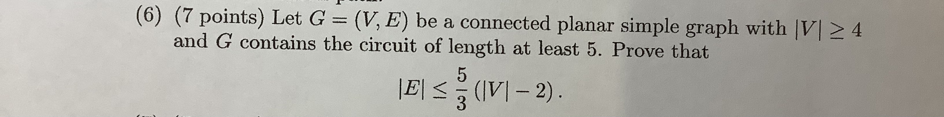 Solved Let G = (V, E) be a connected planar simple graph | Chegg.com