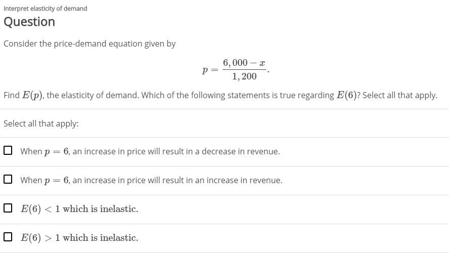 Solved Interpret elasticity of demand Question Consider the | Chegg.com