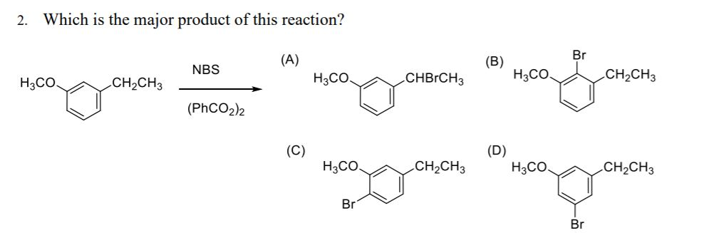 Solved 2. Which is the major product of this reaction? (A) | Chegg.com