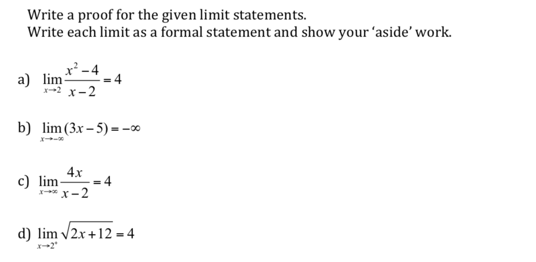 Solved Write a proof for the given limit statements. Write | Chegg.com