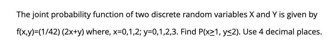 Solved The joint probability function of two discrete random | Chegg.com