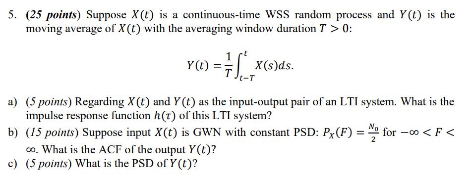 Solved 5. (25 points) Suppose X(t) is a continuous-time WSS | Chegg.com