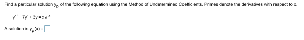 Solved Find a particular solution yp of the following | Chegg.com