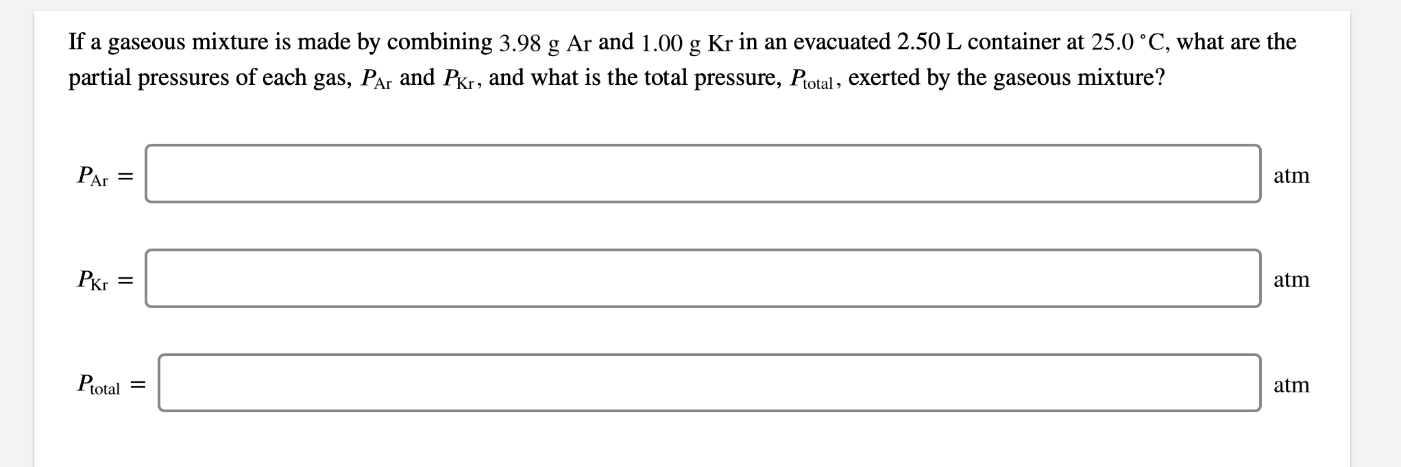 Solved If a gaseous mixture is made by combining 3.98 g Ar | Chegg.com