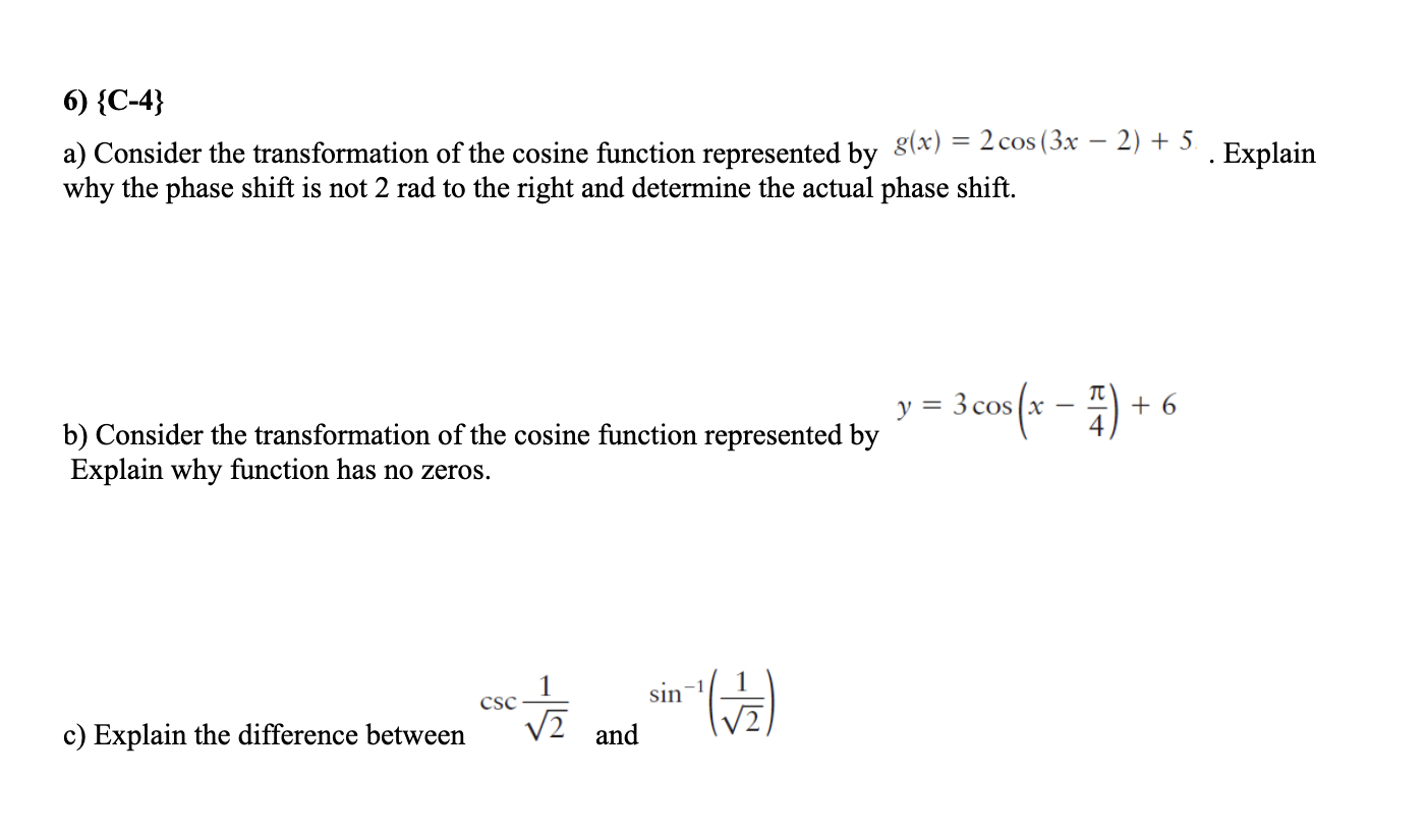 Solved 6) {C−4} a) Consider the transformation of the cosine | Chegg.com