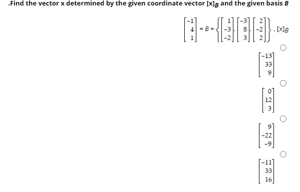 Solved .Find the vector x ﻿determined by the given | Chegg.com