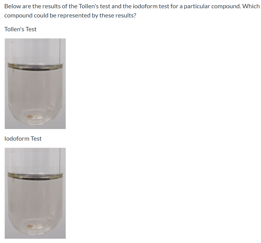 Solved Below are the results of the Tollen's test and the | Chegg.com