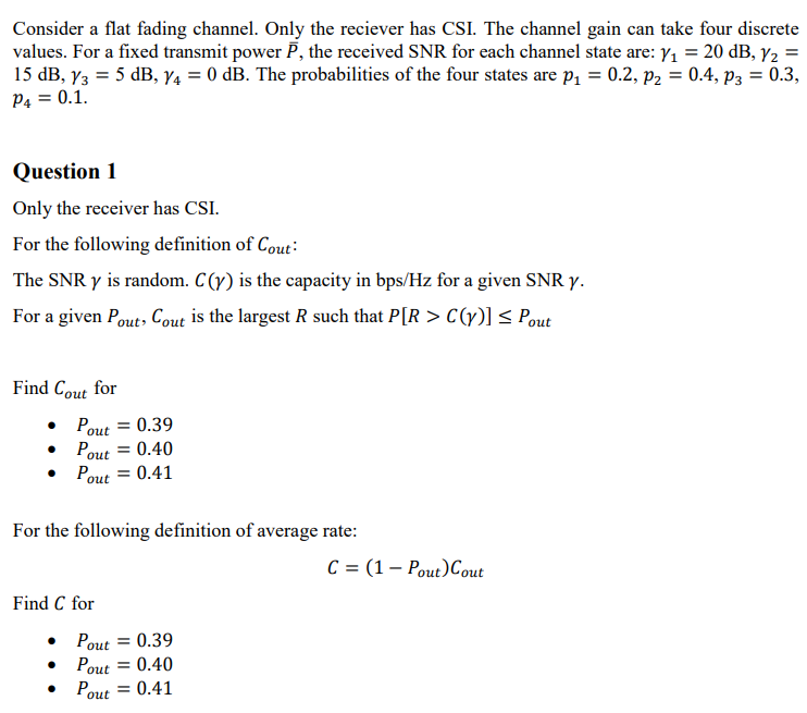Consider a flat fading channel. Only the reciever has | Chegg.com
