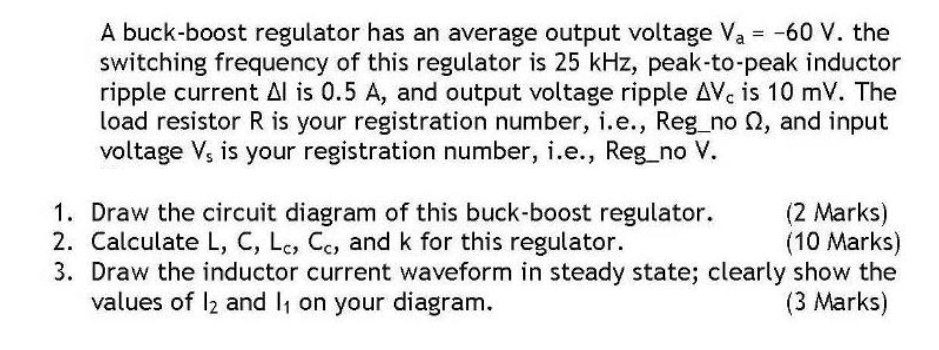 Solved A Buck Boost Regulator Has An Average Output Voltage