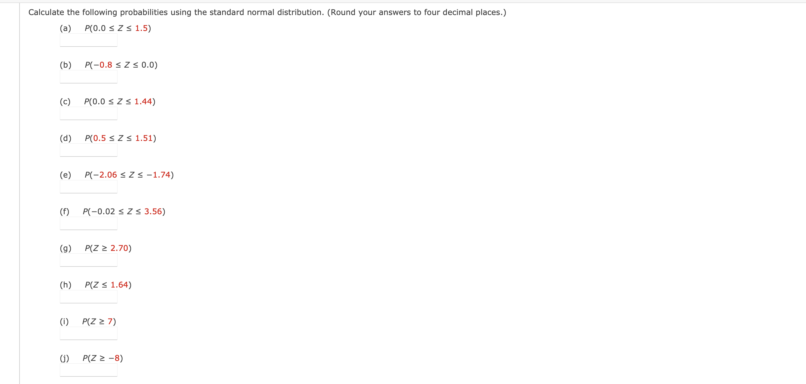 Solved Calculate the following probabilities using the | Chegg.com