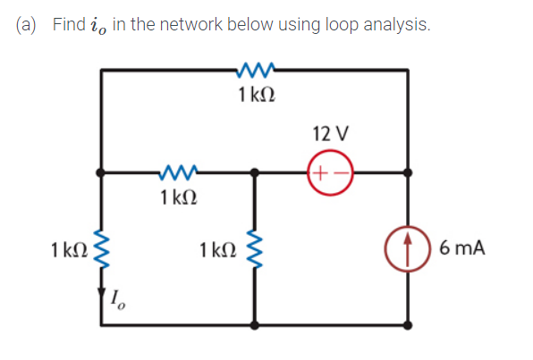 Solved (a) Find io in the network below using loop analysis. | Chegg.com