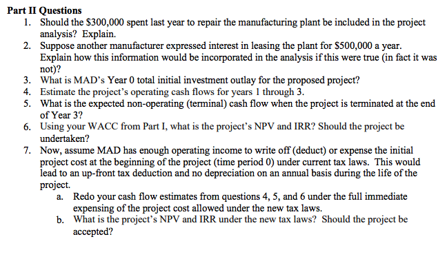 Solved Part II. Less Manic at MAD Inc: Capital Budgeting | Chegg.com