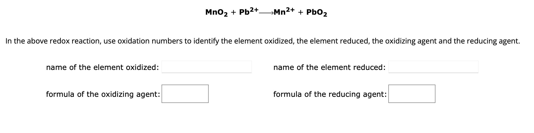Solved MnO2+Pb2+ Mn2++PbO2 In the above redox reaction, use | Chegg.com