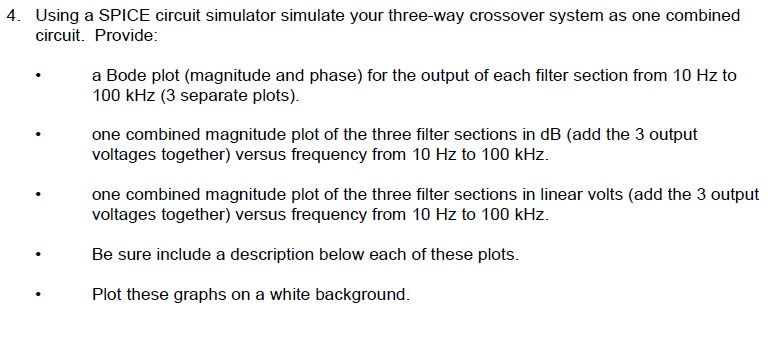 4. Using a SPICE circuit simulator simulate your | Chegg.com
