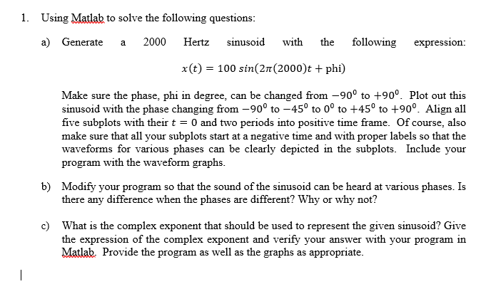 Solved 1. Using Matlab to solve the following questions: a) | Chegg.com