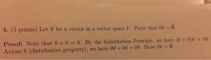 Solved Let v be a vector in a vector space V. Prove that 0v | Chegg.com