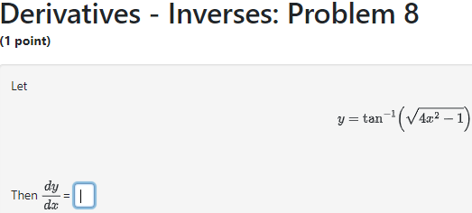Solved Derivatives - Inverses: Problem 8 (1 point) Let | Chegg.com