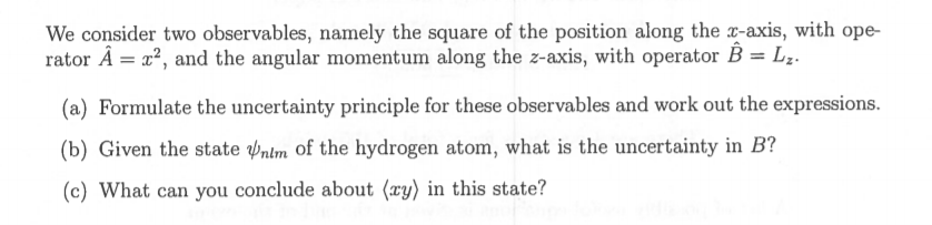 Solved We consider two observables, namely the square of the | Chegg.com