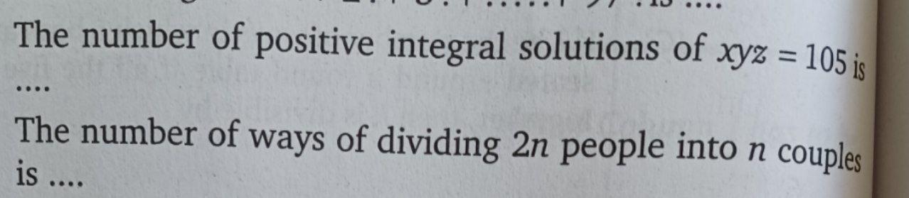 Solved The number of positive integral solutions of xyz = | Chegg.com